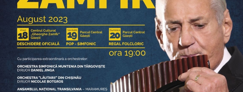 Festivalul Internațional de Nai „Gheorghe Zamfir”, Găești, 18-20 august ...